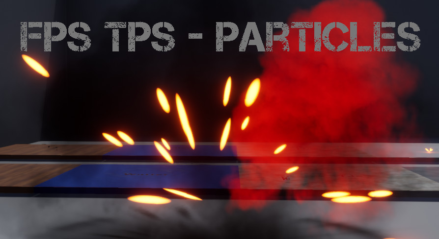 FPS - TPS - Particle Kit