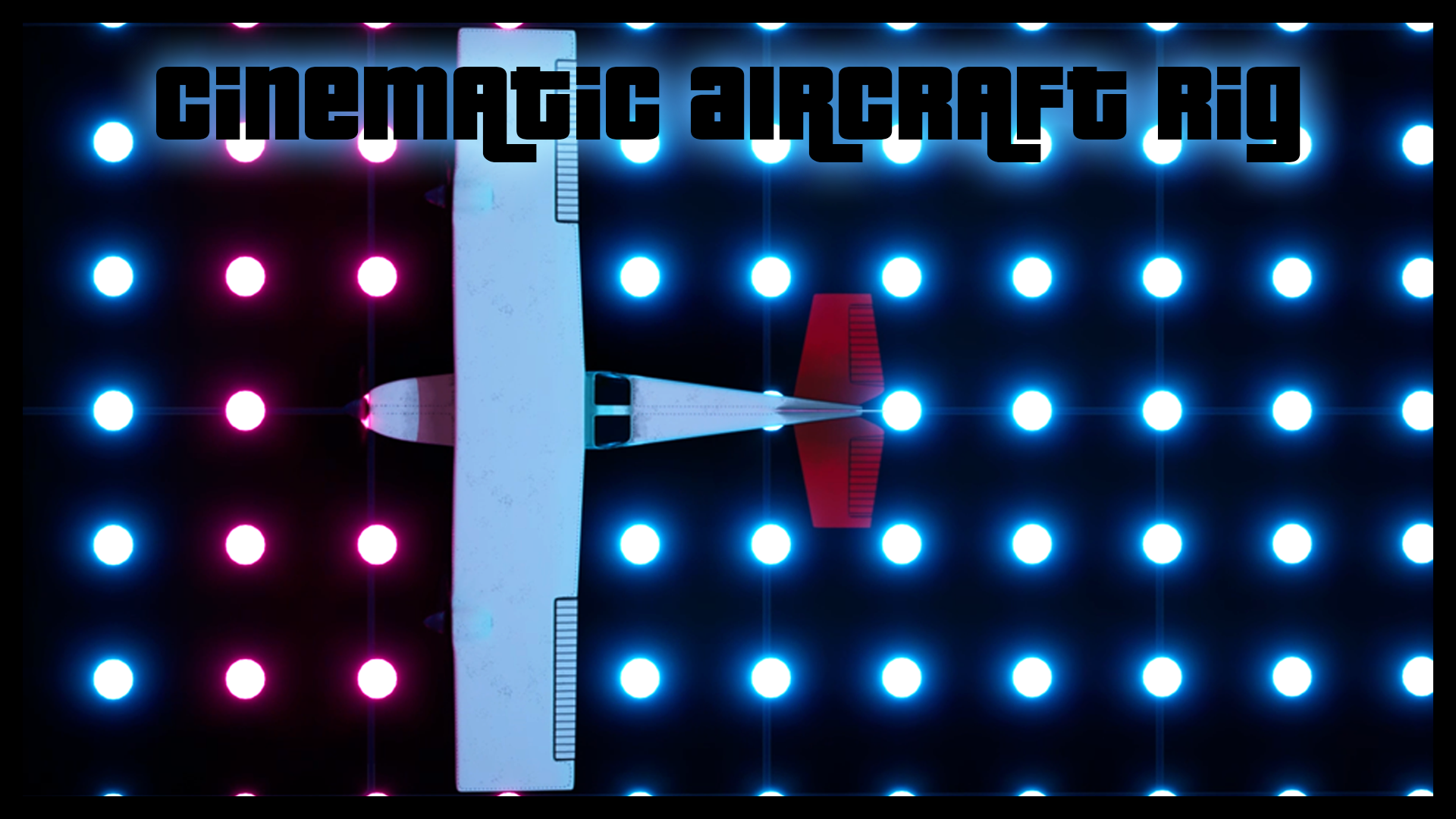 Cinematic Aircraft Rig | Fab