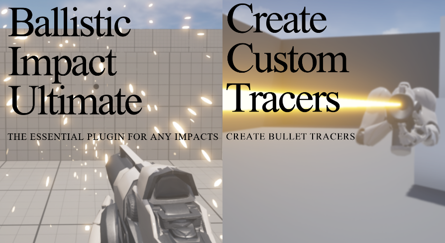 Ballistic Bundle Plugin (Ballistic Impact Ultimate & Create Custom Tracers)