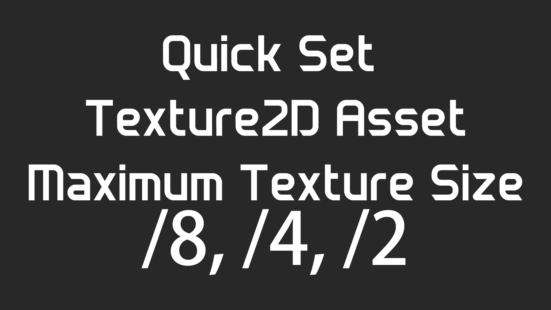 Quick Set Texture Max Size | Fab