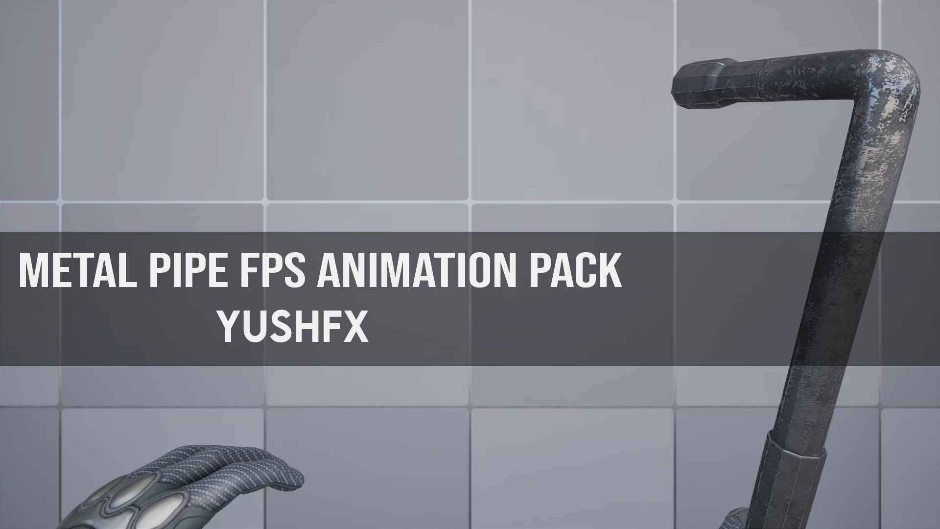 Metal Pipe FPS Animation Pack