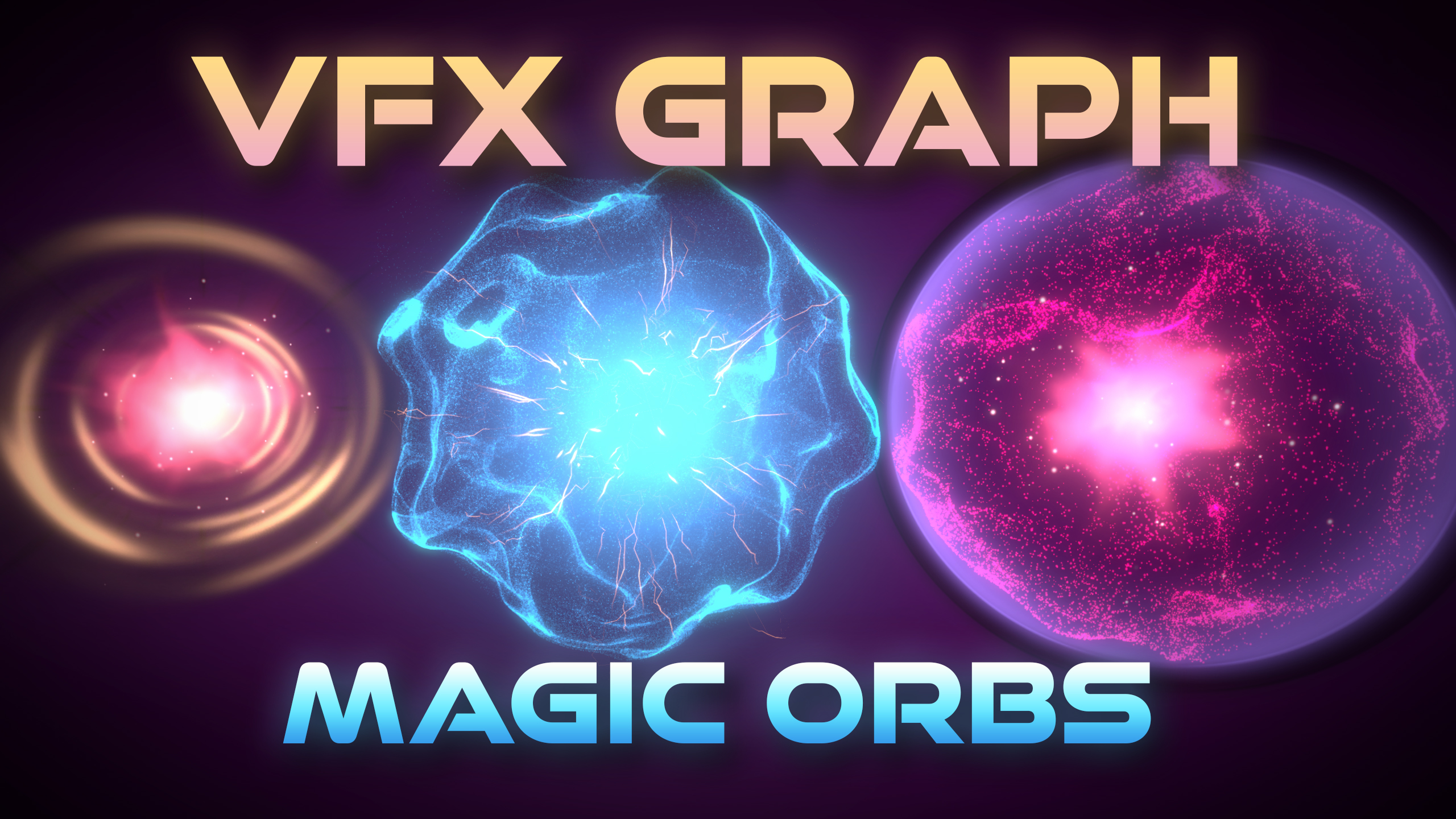 VFX Graph - Magic Orbs - Vol. 1 | Fab
