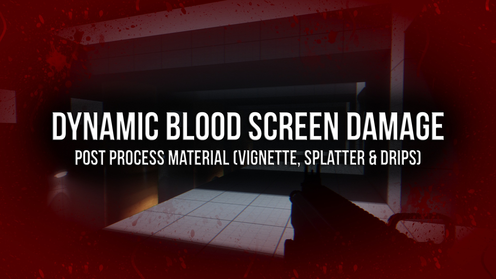 Dynamic Blood Screen Damage - Post Process Material (Vignette, Splatter ...