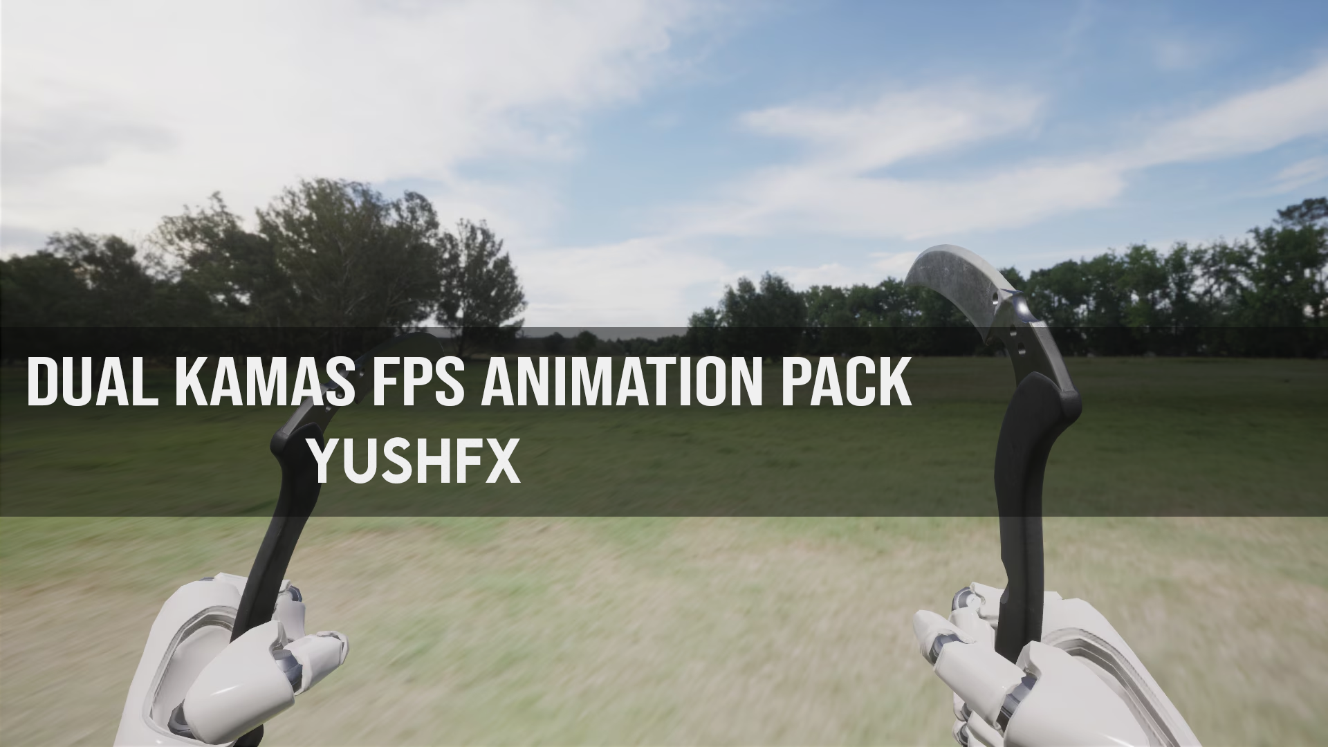 Dual Kamas FPS Animation Pack