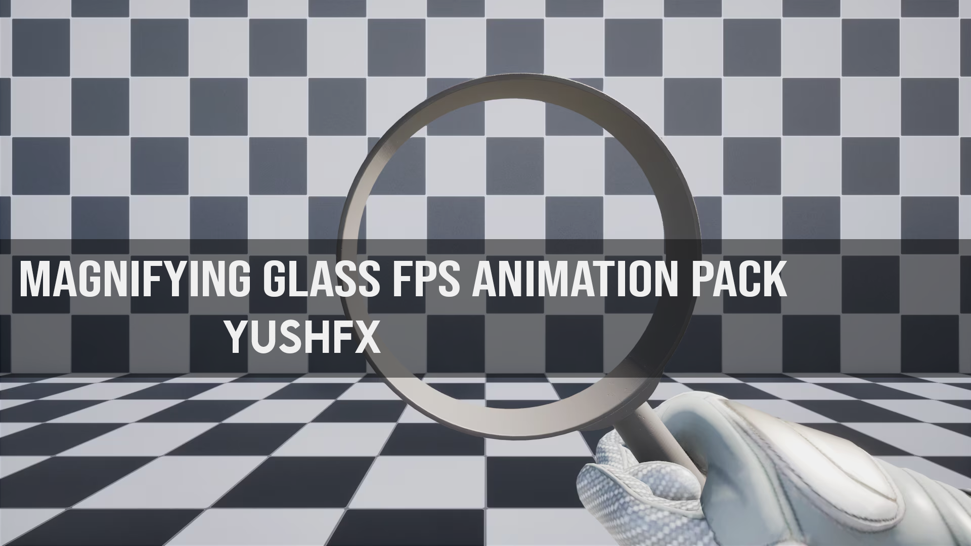 Magnifying Glass FPS Animation Pack
