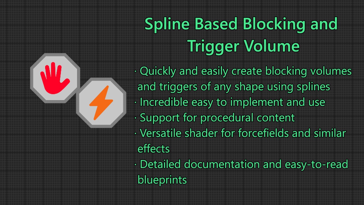 Spline Based Blocking and Trigger Volume