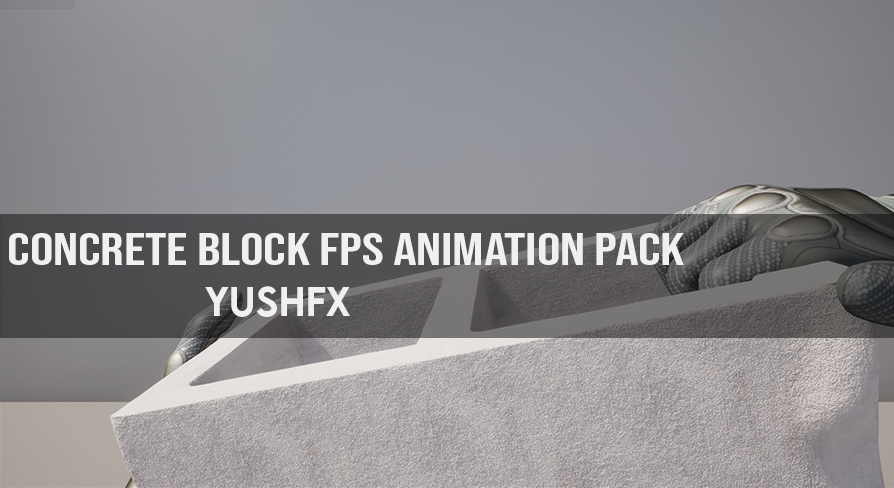 Concrete Block FPS Animation Pack | Fab