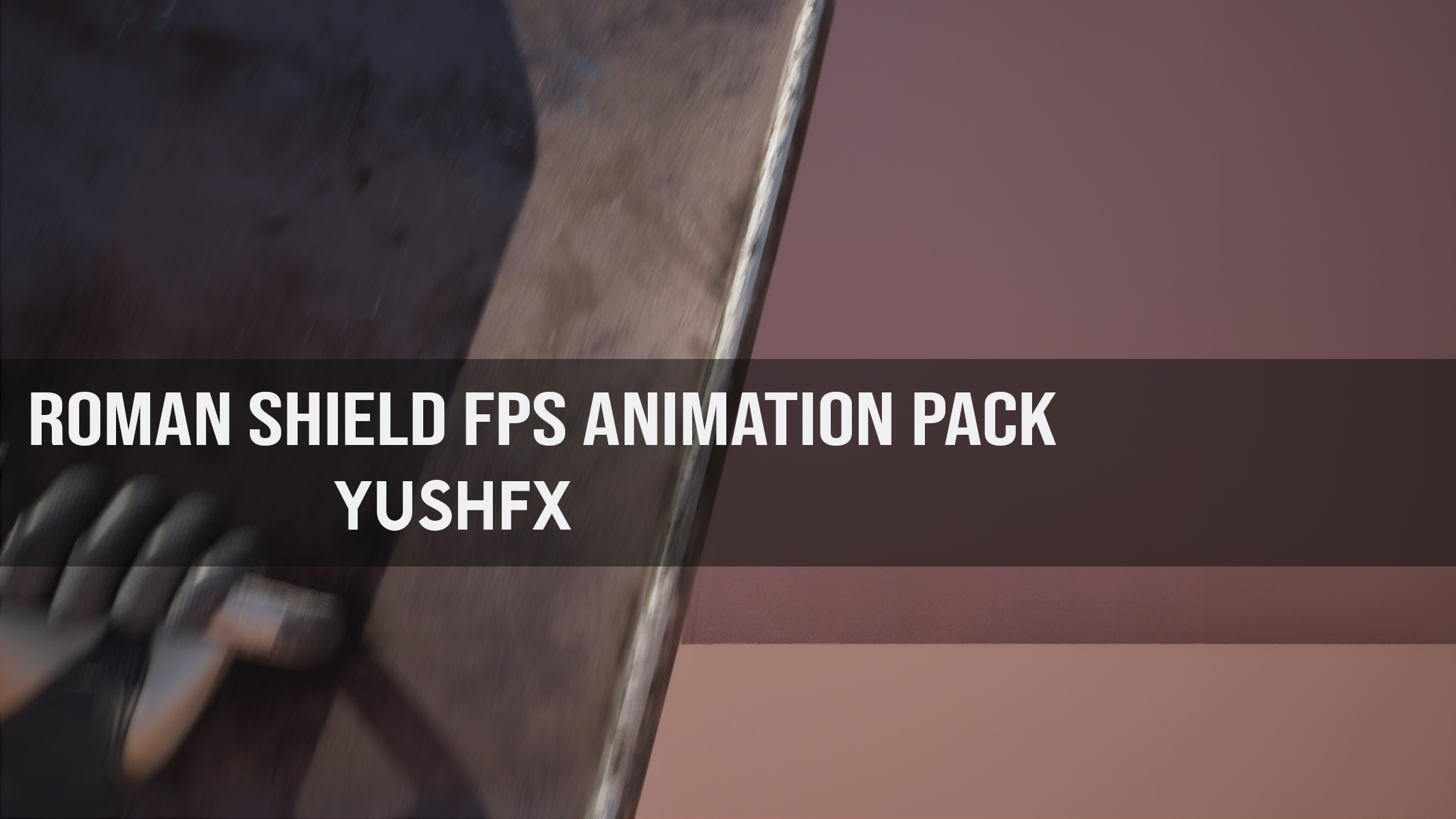 Roman Shield FPS Animation Pack